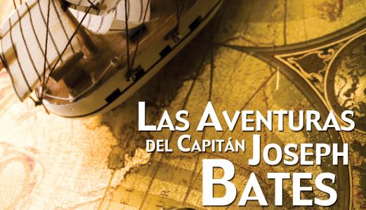 Las Aventuras del Capitán Joseph Bates