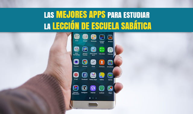 Las mejores Apps para estudiar la Lección de Escuela Sabática