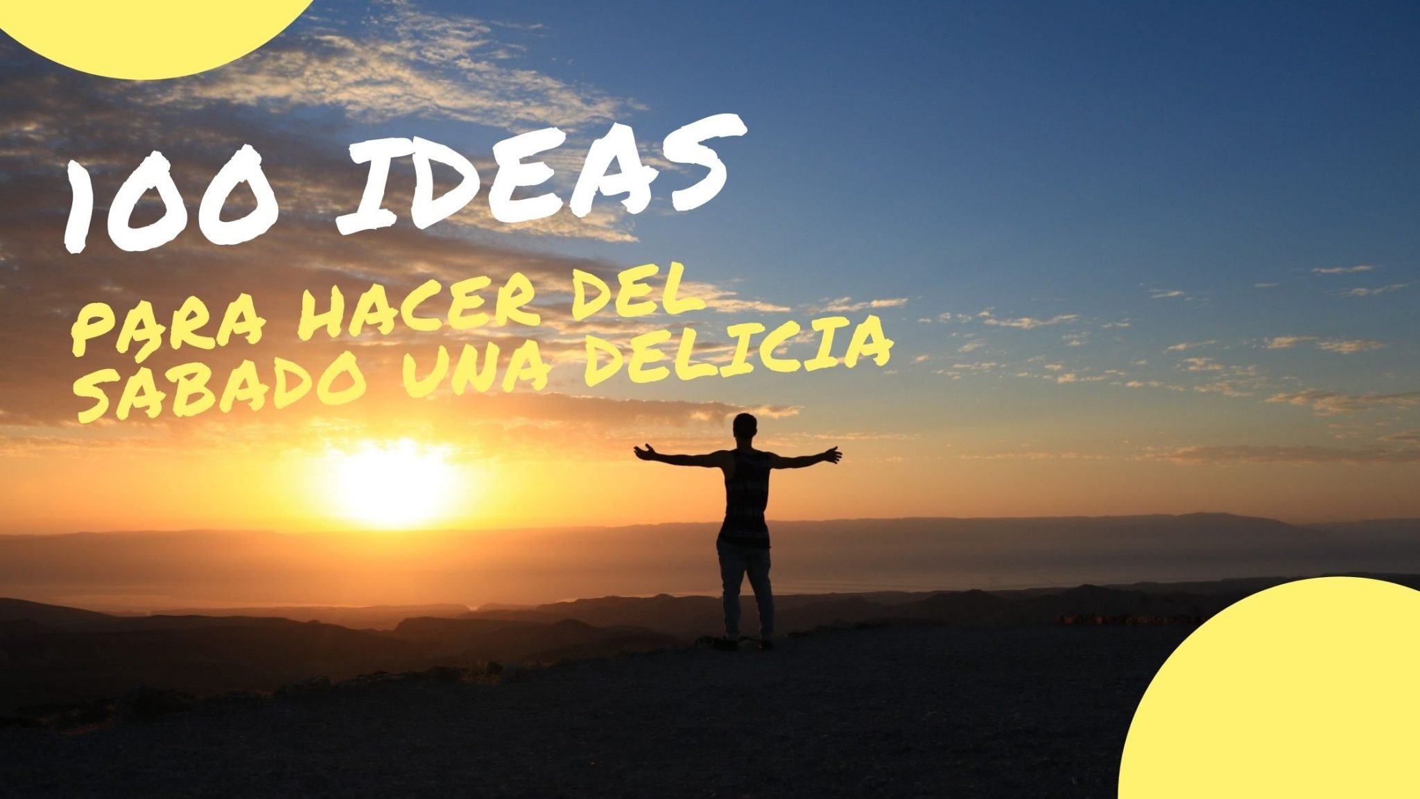 100 Ideas para hacer del Sábado una Delicia - PDF y PowerPoint