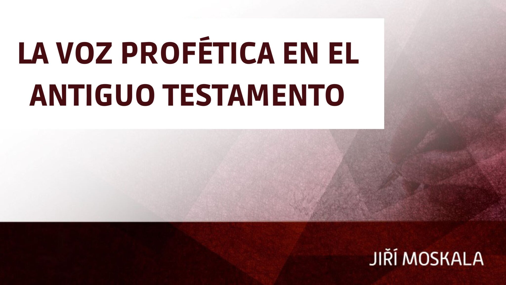 La voz profética en el Antiguo Testamento - presentación Powerpoint