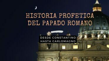 Historia Profetica del Papado Romano, desde Constantino hasta ...