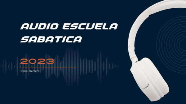 AUDIO Leccion de Escuela Sabatica - CUARTO Trimestre 2023 - Daniel Herrera - Recursos Bíblicos