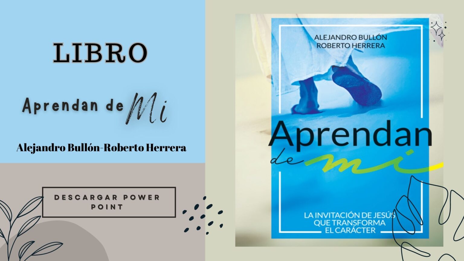 Libro: Aprendan de mi - Alejandro Bullón - PowerPoint y PDF