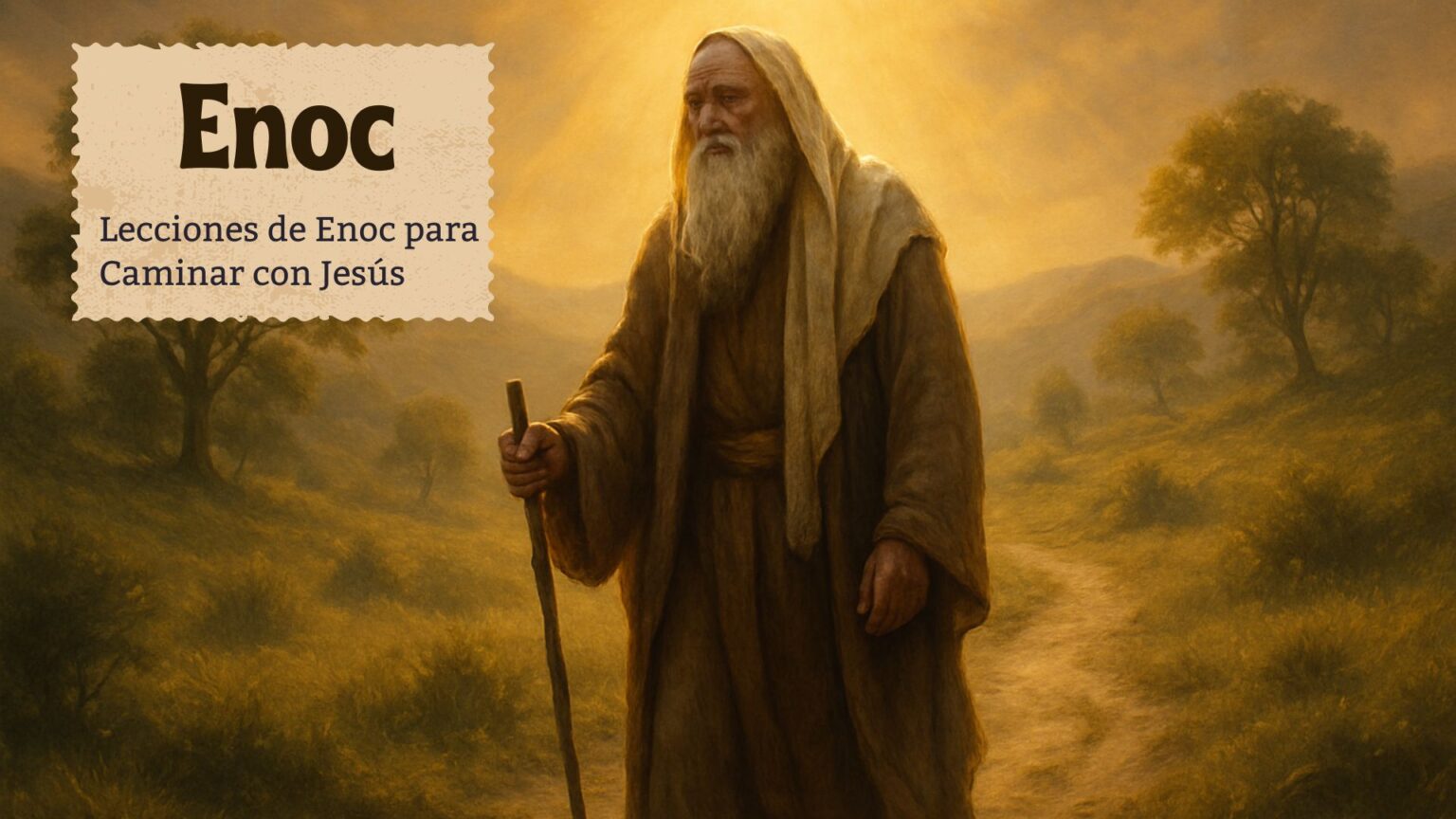 Lecciones de Enoc para Caminar con Jesús