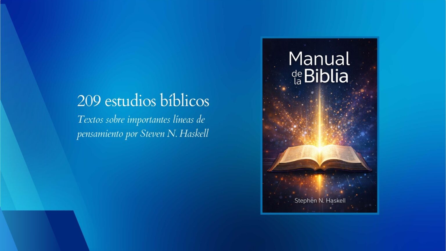 Manual de la Biblia con 209 estudios bíblicos - por Steven N. Haskell